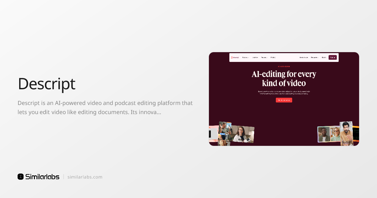 Descript - AI Video & Podcast Editor with Text-Based Editing | SimilarLabs