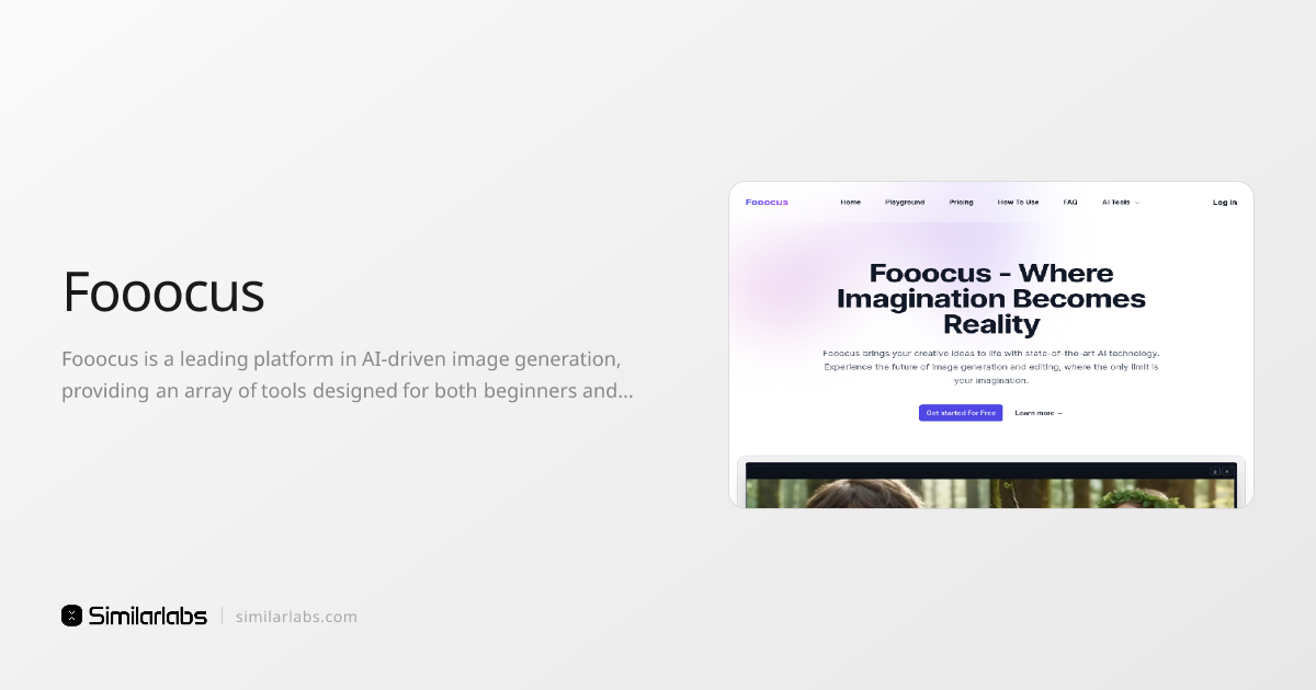 Fooocus - Transform your ideas into stunning visuals | SimilarLabs