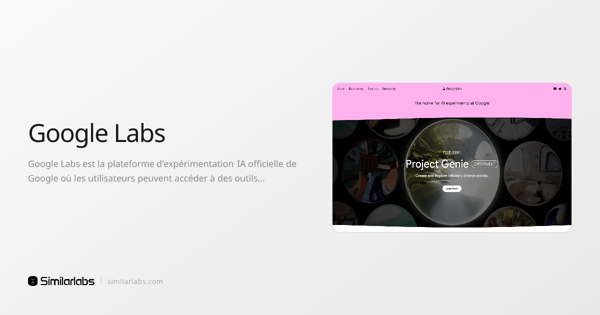 Google Labs - Le foyer des expériences IA chez Google | SimilarLabs