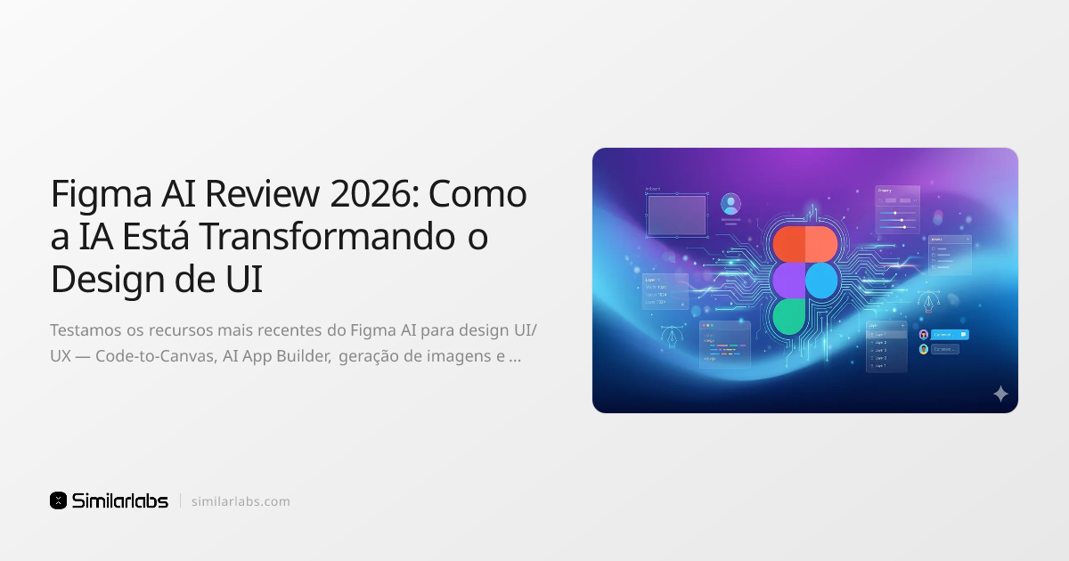 Figma AI Review 2026: Como a IA Está Transformando o Design de UI ...