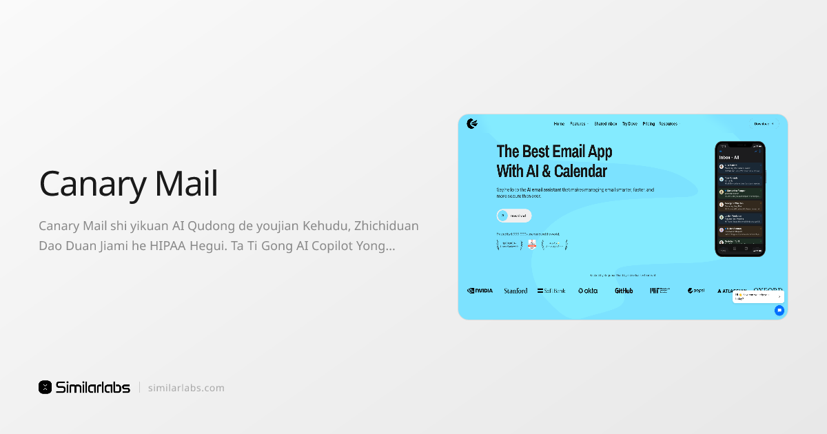 Canary Mail - AI Qudong de Duan Dao Duan Jiami Youjian Kehudu | SimilarLabs